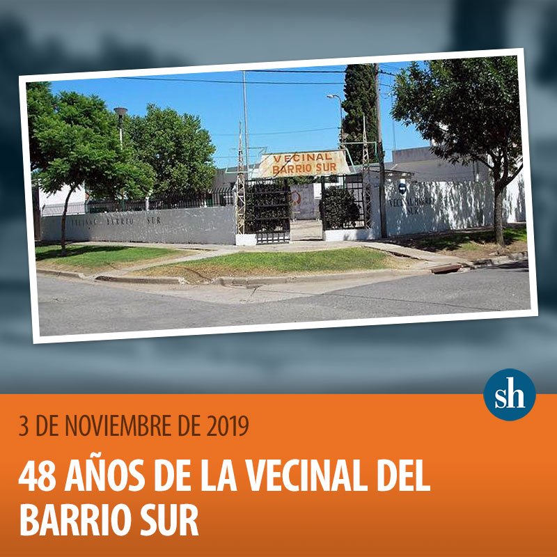 El Barrio Sur y sus 48 años de vida - SunchalesHoy